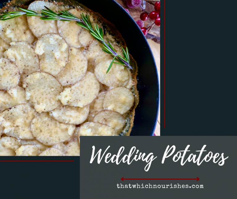 Wedding Potatoes ⋆ That Which Nourishes